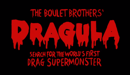 Why Dragula is a Ghoulish Gorgeous Gem – Why I Love Horror